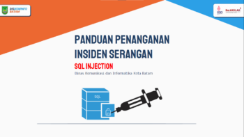 PANDUAN PENANGANAN INSIDEN SERANGAN SQL INJECTION – BATAM-CSIRT